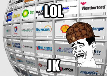 LOL JK - Good Guy Gas Company - quickmeme