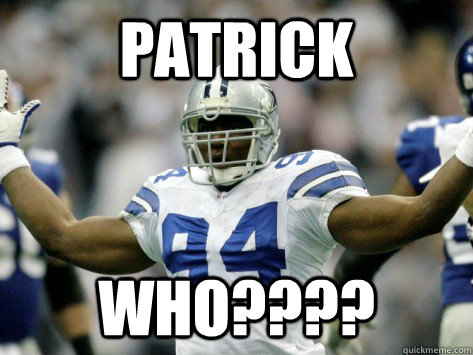 PATRICK WHO???? - Misc - quickmeme