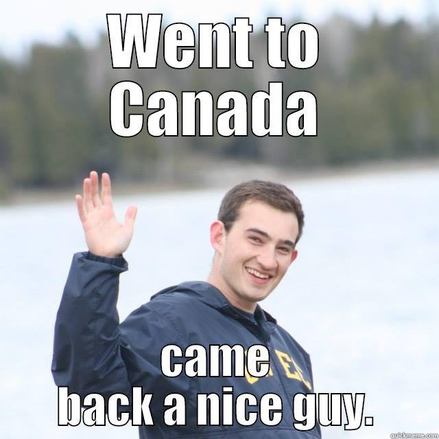 Nice people coem from canada - quickmeme