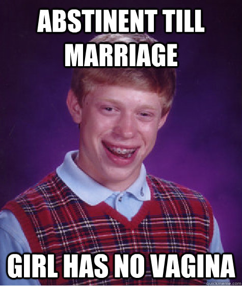 abstinent till marriage girl has no vagina - Misc - quickmeme