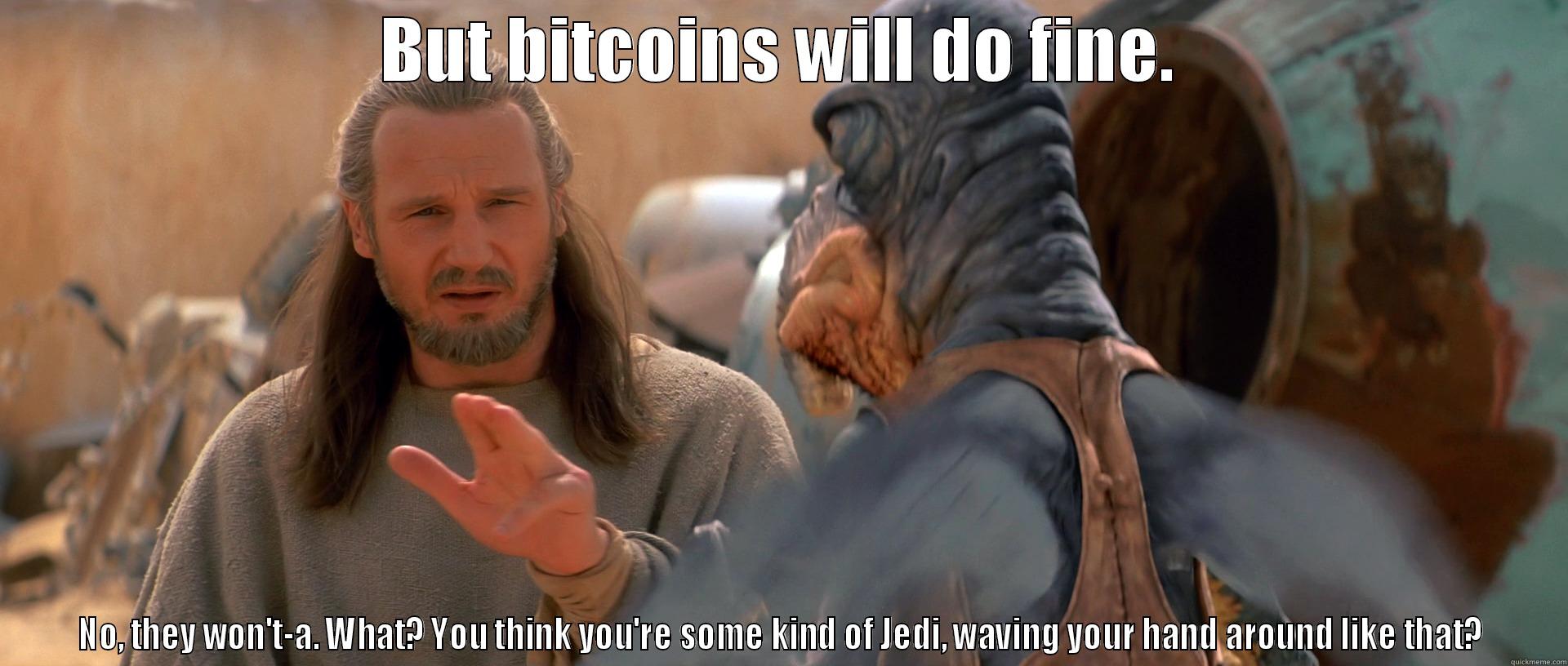 Qui-Gon Jinn bitcoins - quickmeme