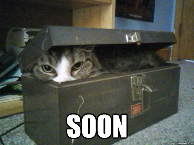 Soon - Misc - quickmeme