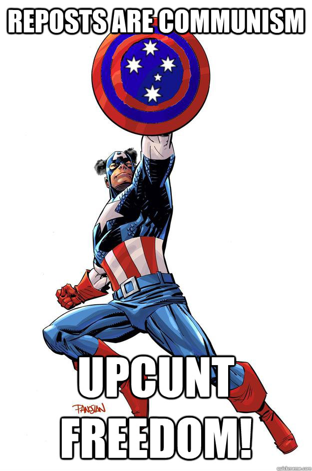 Reposts are Communism Upcunt Freedom! - Misc - quickmeme