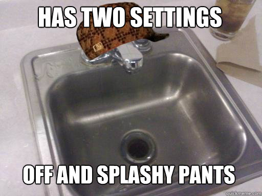 has two settings off and splashy pants - Misc - quickmeme