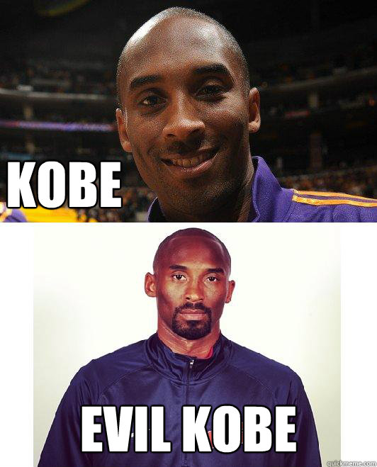 Kobe Evil Kobe - Misc - quickmeme