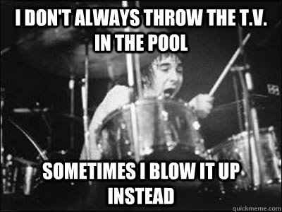Keith Moon memes | quickmeme