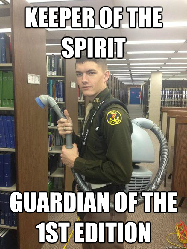 Keeper of the Spirit Guardian of the 1st Edition - Misc - quickmeme