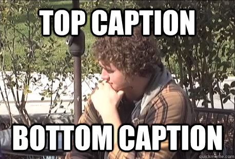 Top caption Bottom caption - klamer - quickmeme