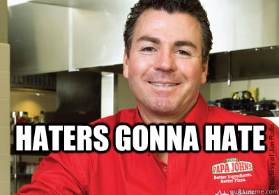 Haters gonna hate - Misc - quickmeme
