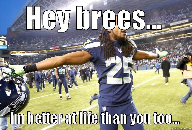 Sherman's response to brees - quickmeme