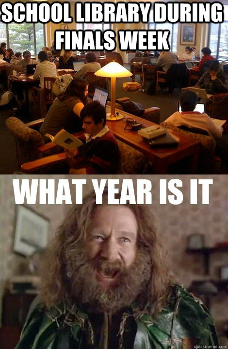School library during finals week - Misc - quickmeme