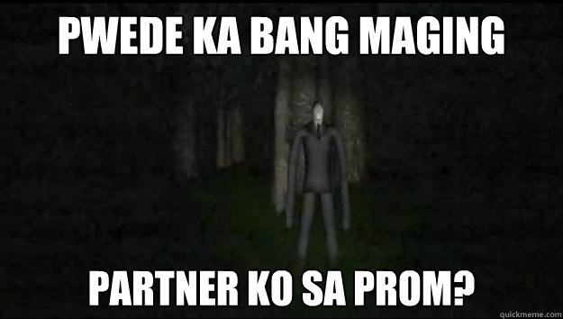 pwede ka bang maging partner ko sa prom? - promenade - quickmeme