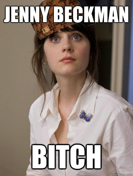 Jenny Beckman Bitch - Scumbag Summer Finn - quickmeme