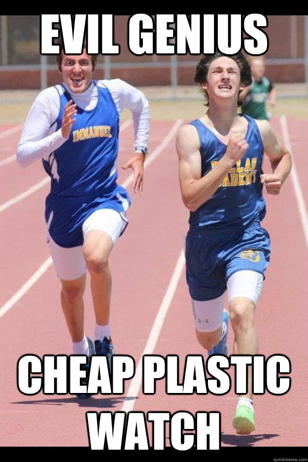 evil genius cheap plastic watch - Villainous Vinny - quickmeme