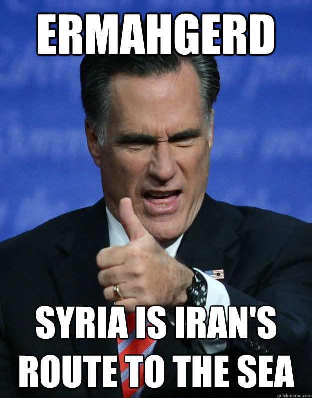 ERMAHGERD Syria is Iran's route to the sea - Mitt Romney geography fail - quickmeme
