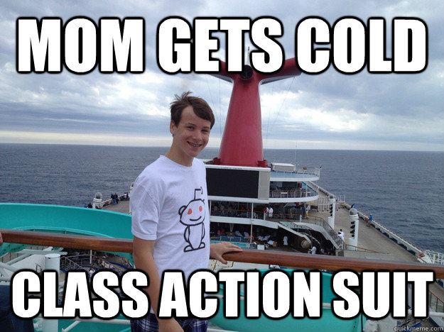 mom gets cold class action suit - Misc - quickmeme