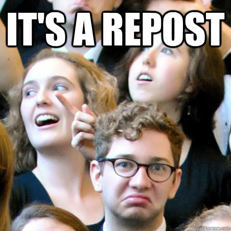 it's a Repost - Seen it simon - quickmeme