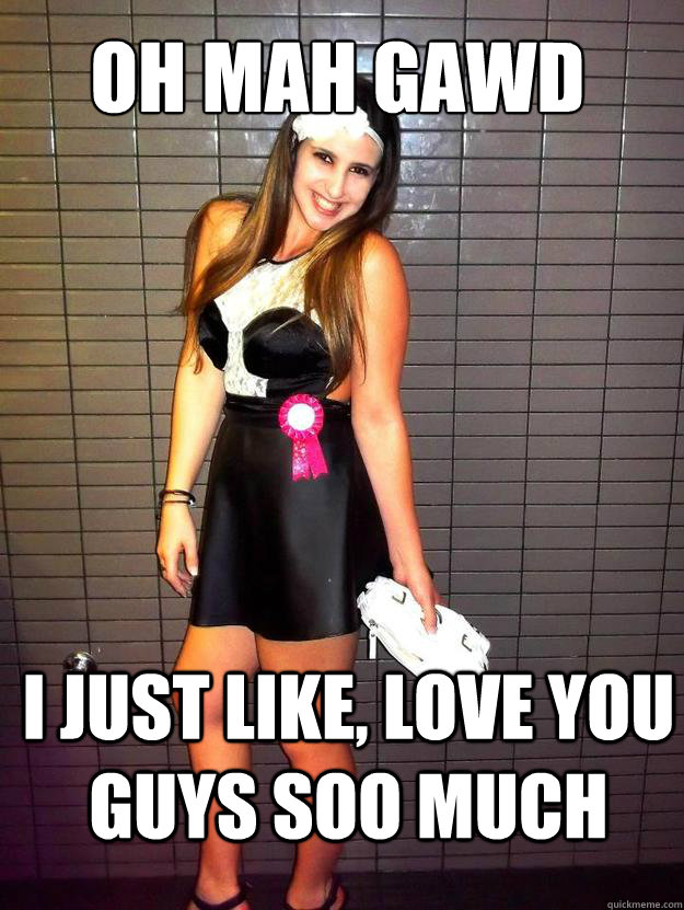 Oh MAH GAWD i just like, love you guys soo much - Misc - quickmeme