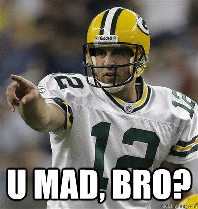 U MAD, BRO? - Misc - quickmeme
