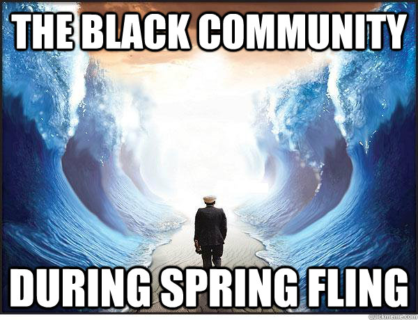 The Black Community During Spring Fling - UVA Spring Fling - quickmeme