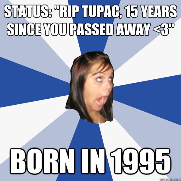 Status: "RIP Tupac, 15 years since you passed away