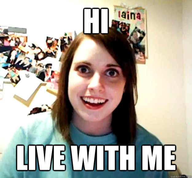 HI LIVE WITH ME - Misc - quickmeme