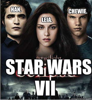 Han. Leia. Chewie. Star Wars VII - Misc - quickmeme