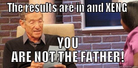 YOU ARE NOT THE FATHER - quickmeme