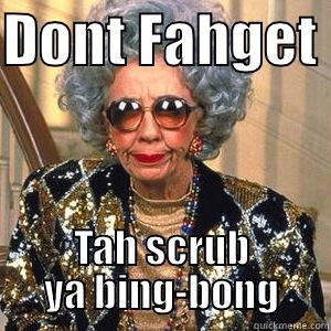 "Dont Fahget" Granny - quickmeme