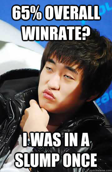 65% overall winrate? I was in a slump once - Flash - quickmeme