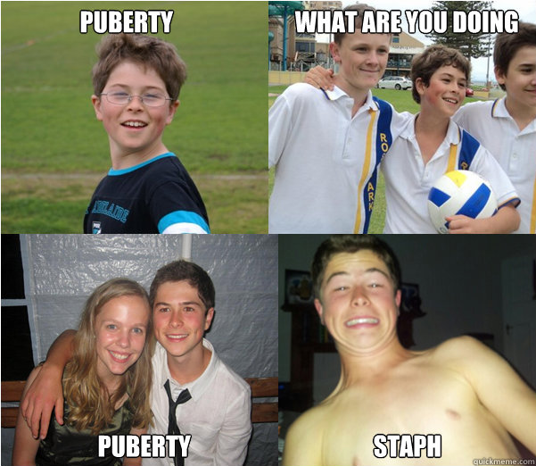 puberty what are you doing puberty staph - puberty staph - quickmeme