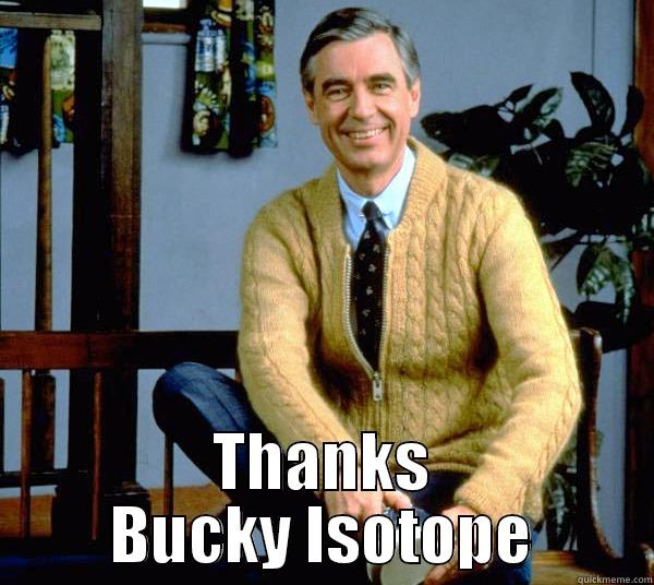 Thx Bucky Isotope - quickmeme