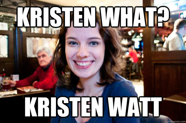 Kristen What? Kristen Watt - Misc - quickmeme