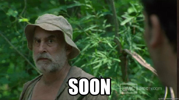 soon - Misc - quickmeme