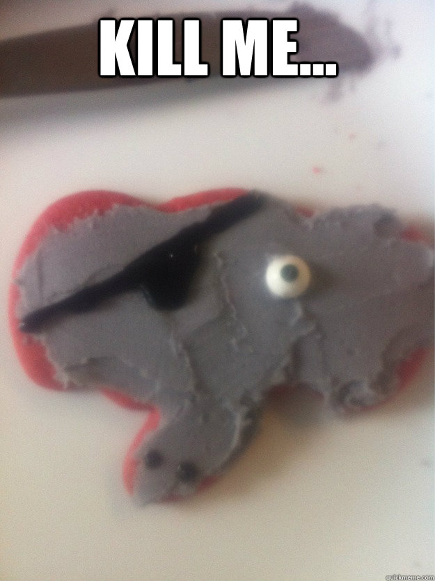 KILL ME... - Torture Elephant - quickmeme