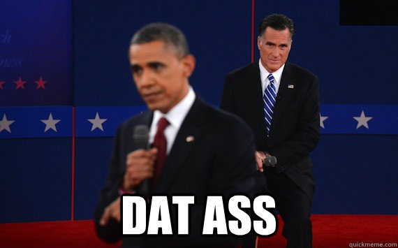 DAT ASS - Misc - quickmeme