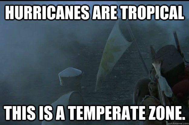 Hurricanes are tropical This is a temperate zone. - What the NE is thinking about Hurricane ...