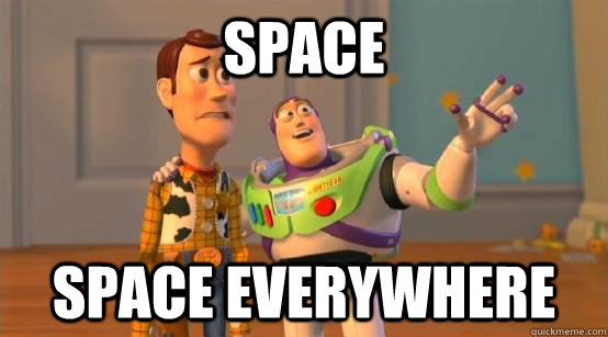 Space Space everywhere - Buzz Glitter - quickmeme