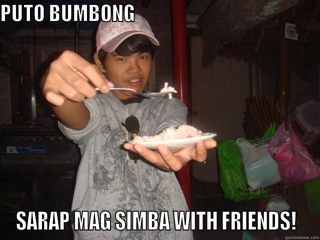 PUTO BUMBONG - quickmeme
