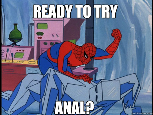 Ready to try anal? Anal? - Misc - quickmeme