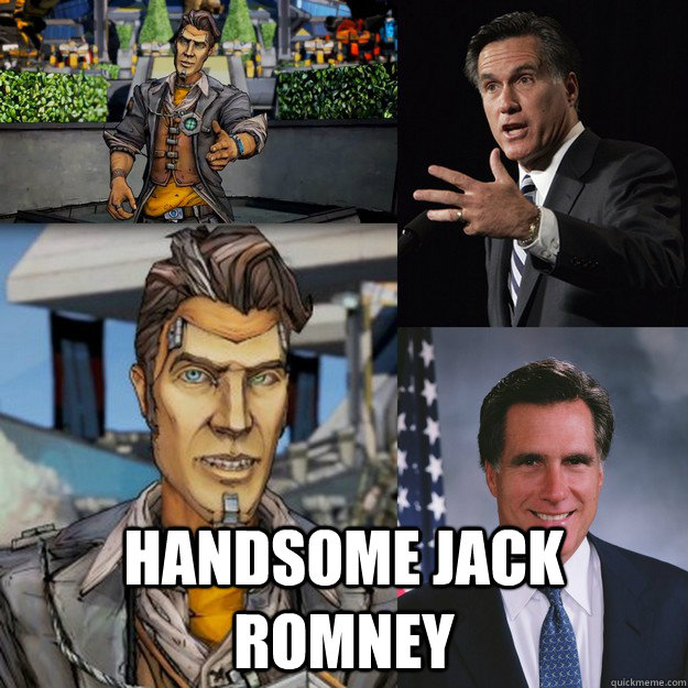 Handsome Jack Romney memes | quickmeme