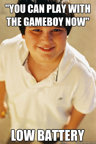 "You can play with the Gameboy now" Low Battery - Misc - quickmeme