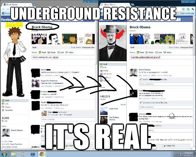 underground resistance it's real - The return of the chosen Brock - quickmeme