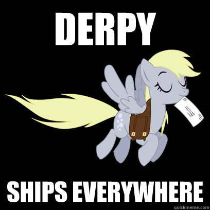 Derpy Ships everywhere - Derpy mail - quickmeme