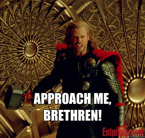 This mortal form has grown weak i need sustenance! - mighty hunger of thor - quickmeme