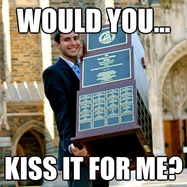 Would you... kiss it for me? - Slick Dip - quickmeme