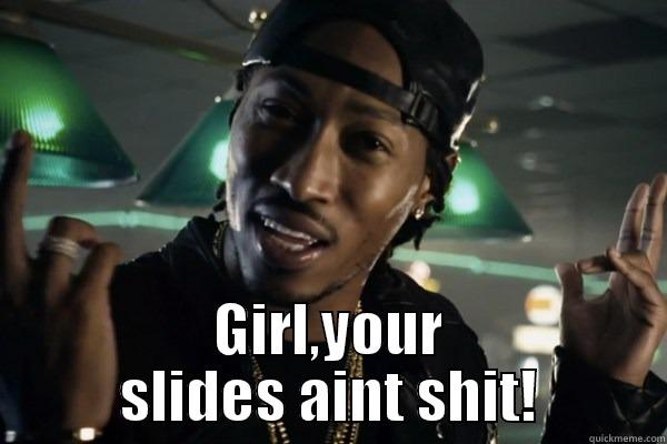 aint shit - quickmeme