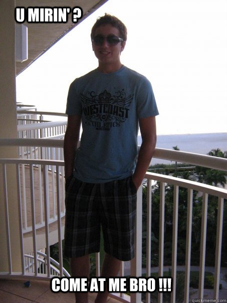 U mirin' ? come at me bro !!! - When I was young they told me I could become anyone i wanted ...