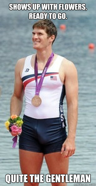 Shows up with flowers, ready to go. Quite the gentleman - Good Guy Rummel - quickmeme