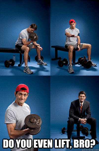 Do you even lift, bro? - Paul Ryan Working Out - quickmeme